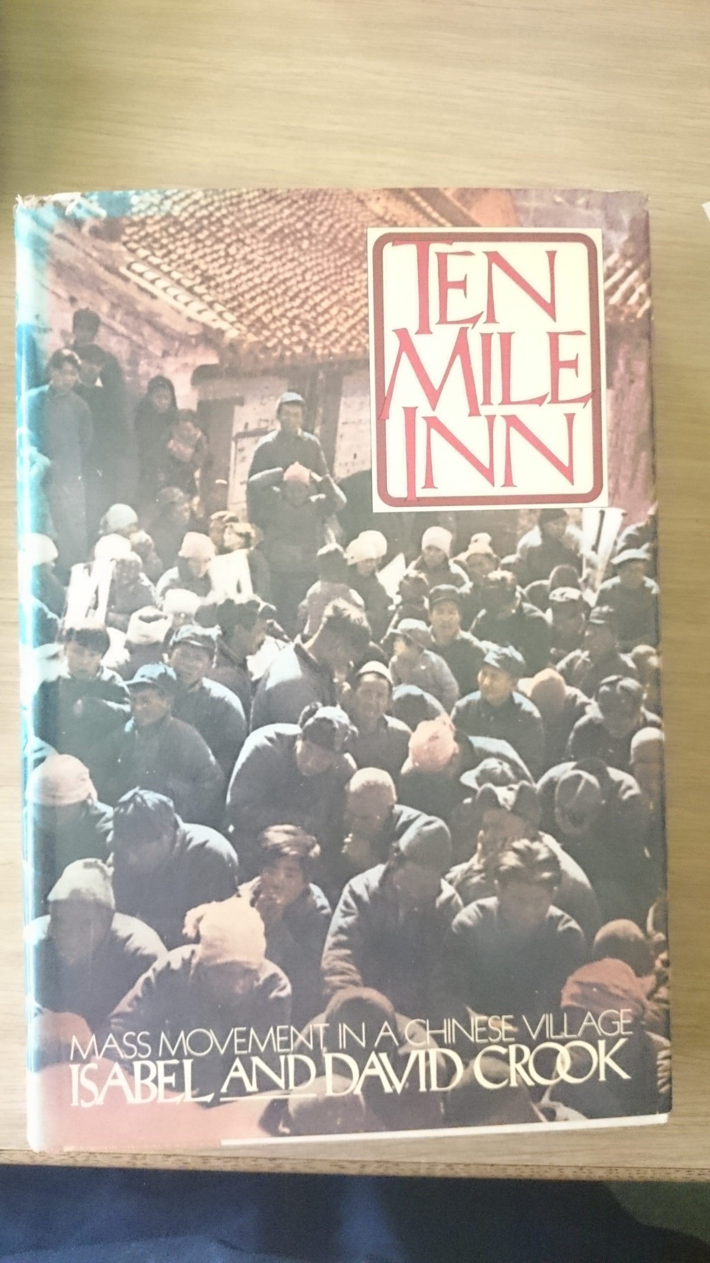 Ten Mile Inn - Mass movement in Chinese village - Isabel og david Crook ...