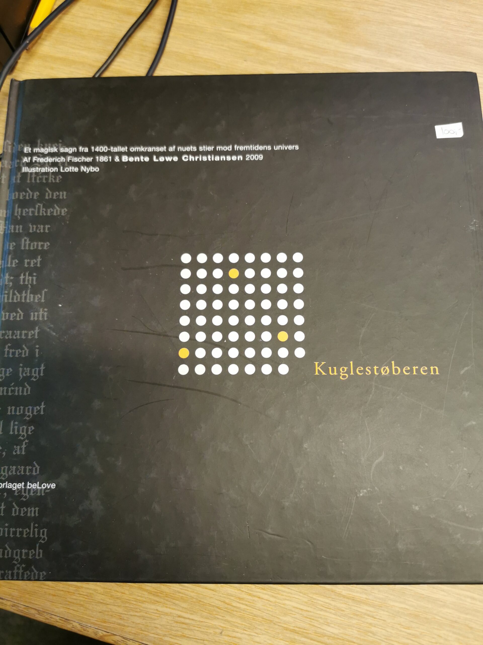 Frederik Fischer 1861 og Bente Løwe Christiansen 2009: Kuglestøberen ...